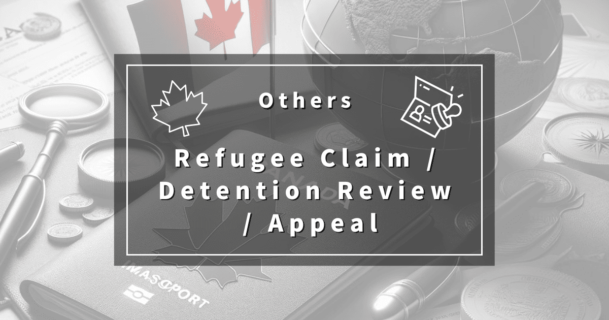 Refugee Claim / Detention review / Appeal - VISA JP CANADA