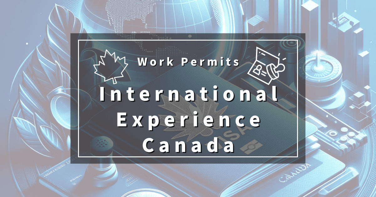 International Experience Canada - VISA JP CANADA