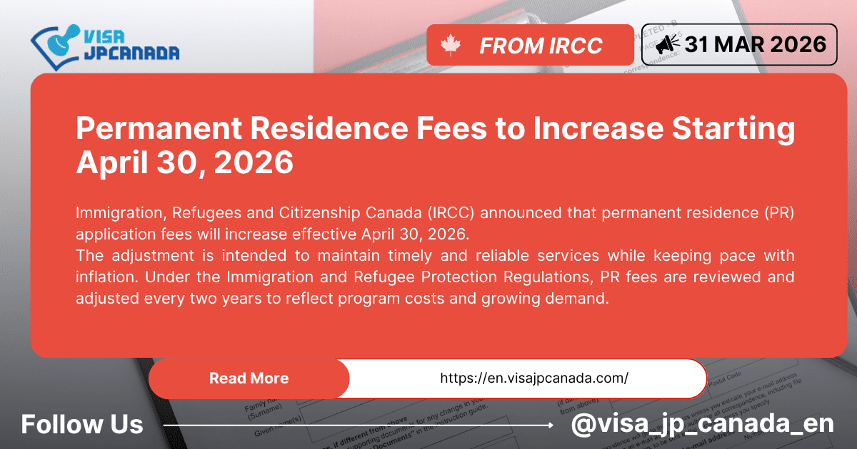 Permanent Residence Fees to Increase Starting April 30, 2026 ...